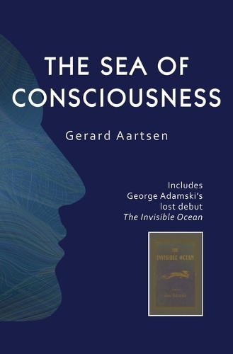 George Adamski Gerard Aartsen The Sea of Consciousness (Paperback) (UK ...