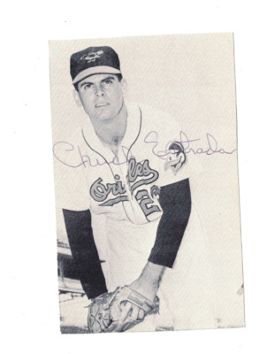 Chuck Estrada Baltimore Orioles Signed 3 1/2" x 5 1/4" Photo W/Our COA ...