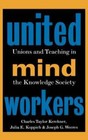 United Mind Workers: Unions and Teaching in the Knowledge Society ...