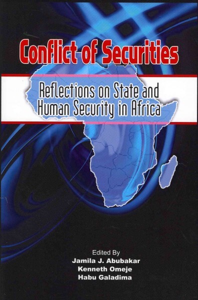 Conflict Of Securities Reflections On State And Human Security In