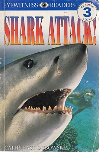 Shark Attack! (DK Readers Level 3) by Dubowski, Cathy East 0751358592 ...