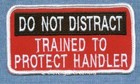 DO NOT DISTRACT TRAINED TO PROTECT HANDLER service dog vest patch | eBay