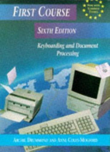 First Course Keyboarding and Document Processing Sixth Edition by A. M ...