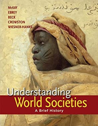Understanding World Societies, Combined Volume : A Brief History by ...