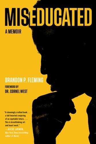 Miseducated: A Memoir by Brandon P Fleming: Used 9780306925146| eBay