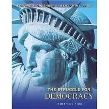 THE STRUGGLE FOR DEMOCRACY, 9TH EDITION By Benjamin I. Page & Edward S ...