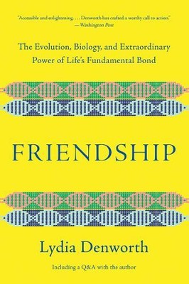 Lydia Denworth Friendship (Poche) | eBay