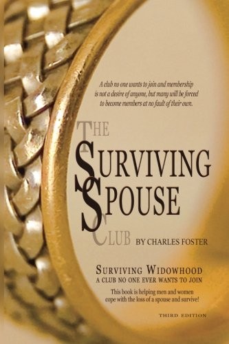 SURVIVING SPOUSE CLUB: SURVIVING WIDOWHOOD By Charles Foster **Mint ...