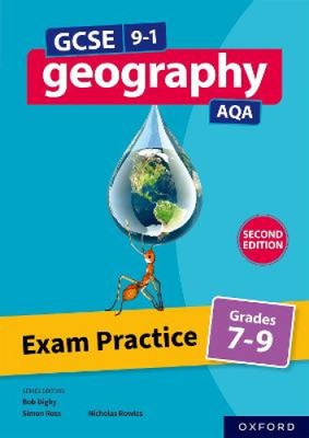 GCSE 9-1 Geography AQA: Exam Practice: Grades 7-9 Second Edition (GCSE ...