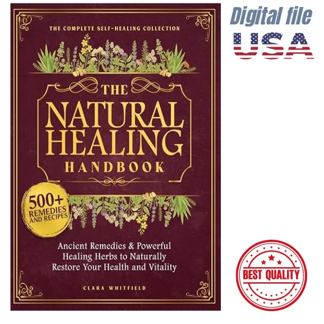 2025 The Natural Healing Handbook: The Complete Se, Clara Whitfield | eBay