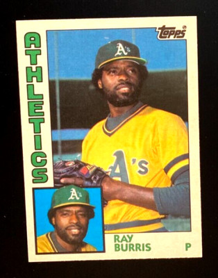 1984 TOPPS CHEWING GUM Co / RAY BURRIS BASEBALL CARD # 18-T | eBay