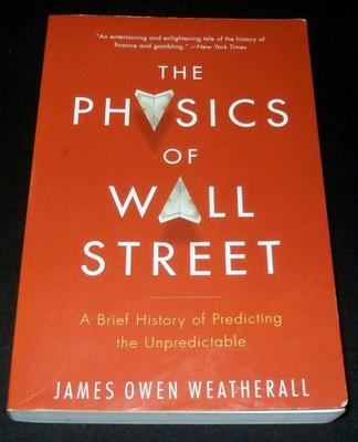 The Physics of Wall Street | James Owen Weatherall | GOOD Condition ...
