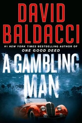 A Gambling Man (An Archer Novel) - Hardcover By Baldacci, David - GOOD ...