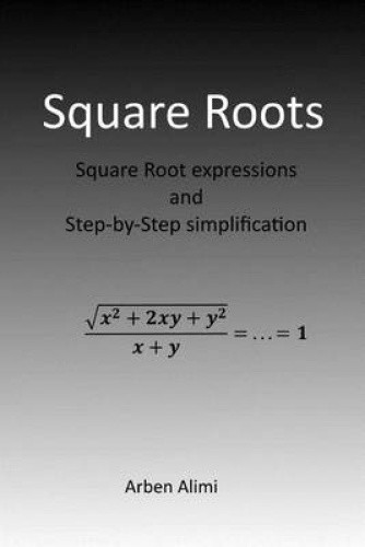 Square Roots: Square Root Expressions and Step-By-Step Simplification NEUF 9781537597492 | eBay