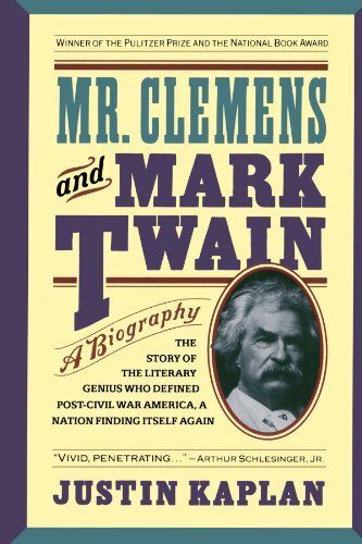 MR. CLEMENS AND MARK TWAIN: A BIOGRAPHY By Justin Kaplan **BRAND NEW ...