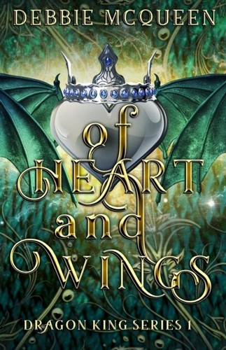 McQueen, Debbie : Of Heart and Wings (Dragon King Series) 9798676547332 ...