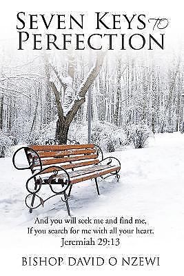 Seven Keys to Perfection by Bishop David O. Nzewi (2015, Trade ...