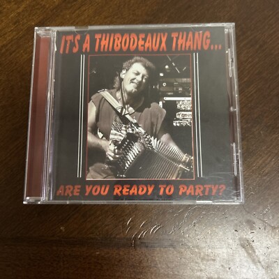 It’s A Thibodeaux Thang CD Jimmy Thibodeaux Are You Ready To Party ...
