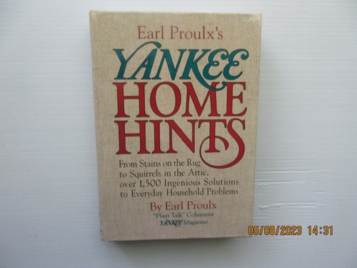 Yankee Home Hints : From Stains in the Carpet to Squirrels in the Attic ...