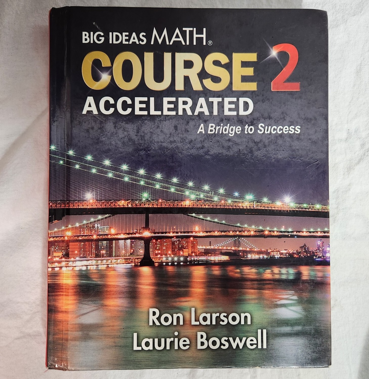 BIG IDEAS MATH COURSE 2 ACCELERATED A BRIDGE TO Hardcover big-ideas-math-course-2-accelerated-a-bridge-to-hardcover