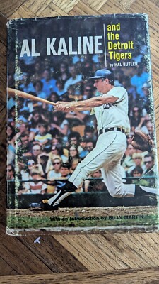 VTG AL KALINE and the DETROIT TIGERS by Hal Butler 1973 HC DJ | eBay