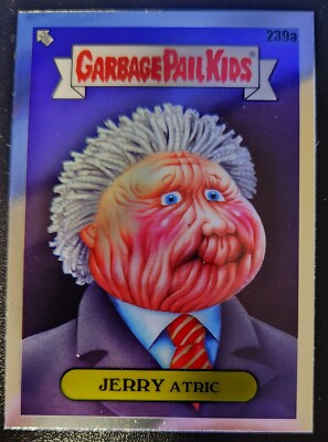 239A JERRY ATRIC 2023 GPK Garbage Pail Kids Chrome Series 6 | eBay