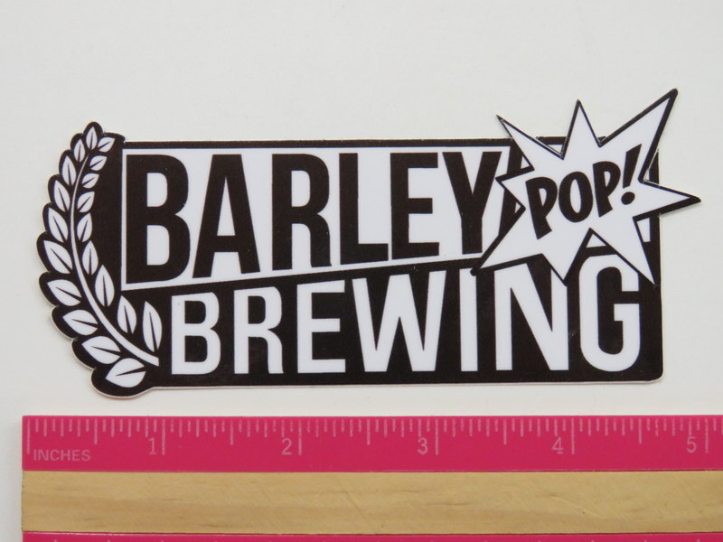 Beer Collectible Sticker: BARLEY POP Brewing & Bakery ~ Lake Stevens ...