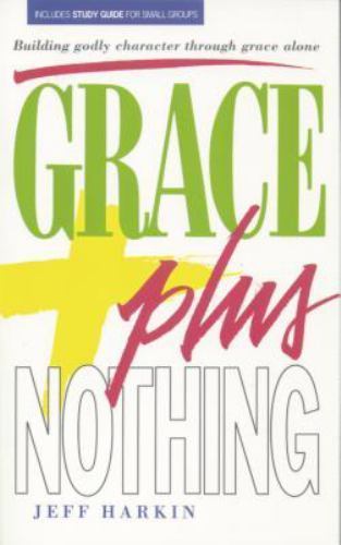 Grace Plus Nothing by Jeff Harkin (1992, Trade Paperback) for sale ...