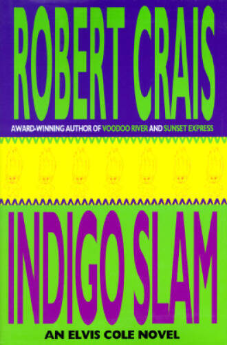 Indigo Slam: An Elvis Cole Novel (Elvis Cole Novels) - Hardcover - VERY ...