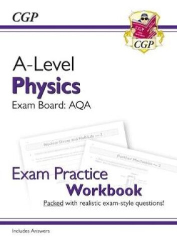 A-Level Physics: AQA Year 1 & 2 Exam Practice Workbook - includes ...