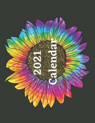 Calendar 2021: Beautiful tie dye sunflower pictures with month view ...