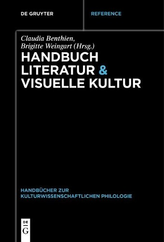 Claudia Benthien Handbuch Literatur & Visuelle Kultur (Paperback ...