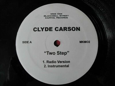 CLYDE CARSON "TWO STEP" VINYL 12" SINGLE ORIGINAL 2007 CAPITOL RECORDS MKMO2 EX | eBay