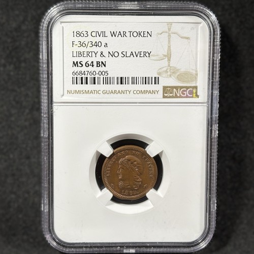1863 CWT Liberty & No Slavery Civil War Token 36/340 a Uncirculated NGC ...