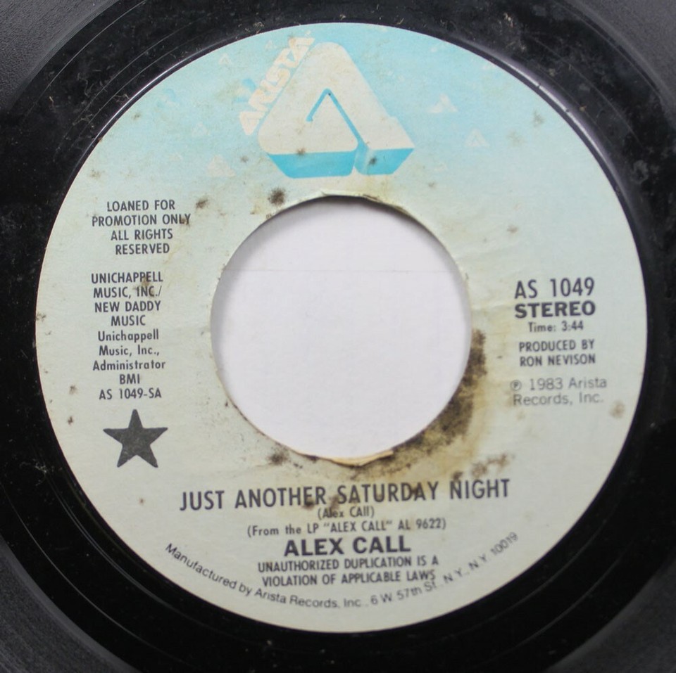 Rock Promo 45 Alex Call - Just Another Saturday Night (Mono) / Just ...