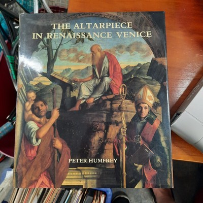 The Altarpiece in Renaissance Venice Peter Humfrey Hardcover DJ 1993 ...
