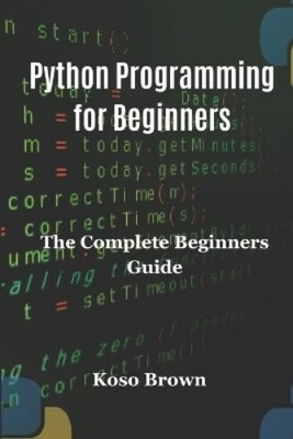 Koso Brown Python Programming for Beginners (Tascabile) | eBay