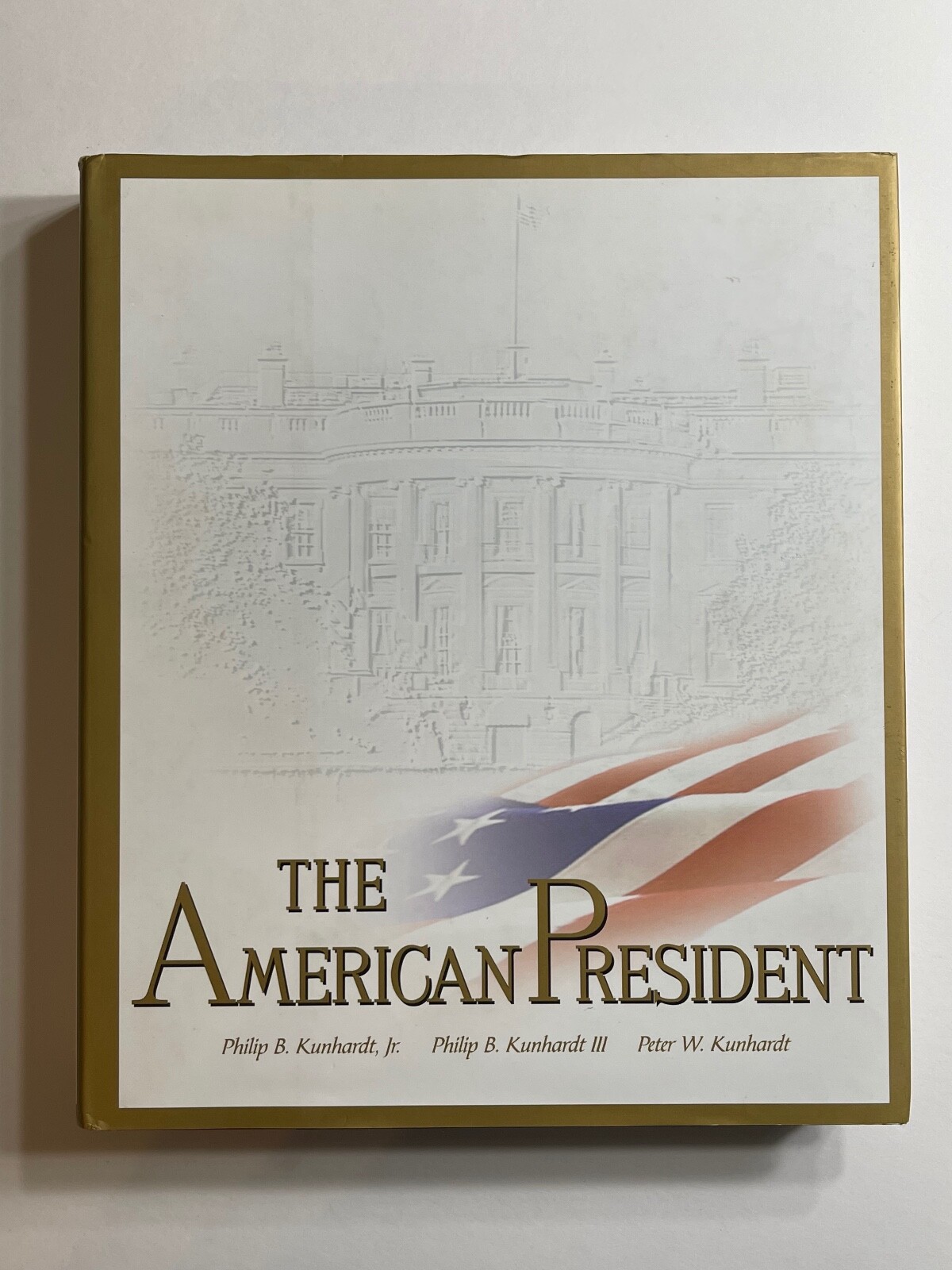 "The American President" Book by Philip B. Kunhardt Jr. (Hard Back Book ...