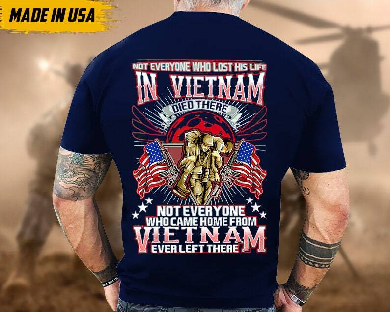 US Veteran Shirt, Veteran Lover Shirt, Not Everyone Who Came Home From Vietnam | eBay