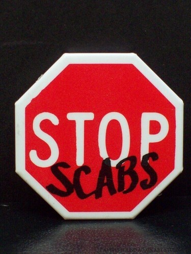 Vintage Stop Scabs Union Strikebreaker Button Classic Traffic Sign ...