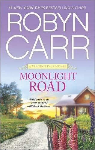 Robyn Carr Moonlight Road (Poche) Virgin River Novel | eBay
