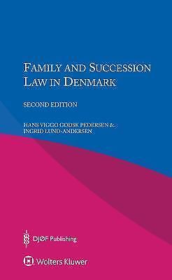 Family and Succession Law in Denmark by Hans Viggo Godsk Pedersen and ...