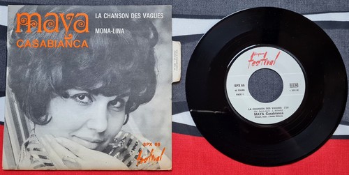 45 VINYL SP - MAYA CASABIANCA chanson des vagues - FESTIVAL SPX66 ...