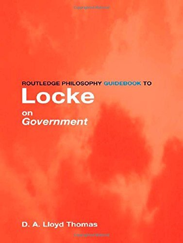 Routledge Philosophy Guidebook to Locke on Government, David Lloyd ...