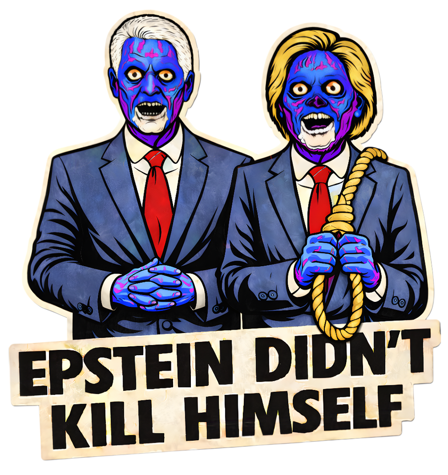 Epstein Didn't Kill Himself! - Clinton - MEME Parody - Sticker Decal ...
