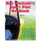 Rod Machados Sport Pilot Handbook - Paperback By Rod Machado - GOOD | eBay
