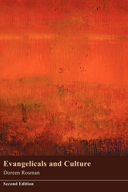 Evangelicals and Culture von Doreen M. Rosman (2011, Taschenbuch) for ...