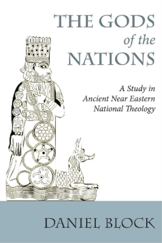 Daniel I Block The Gods of the Nations (Paperback) (US IMPORT ...