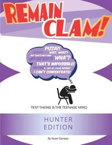 Remain Clam! Hunter Edition: Test Taking & the Teenage Mind - Paperback ...