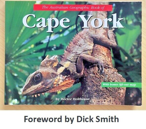 Australian Geographic Book of CAPE YORK Guide by Hector Holthouse ...